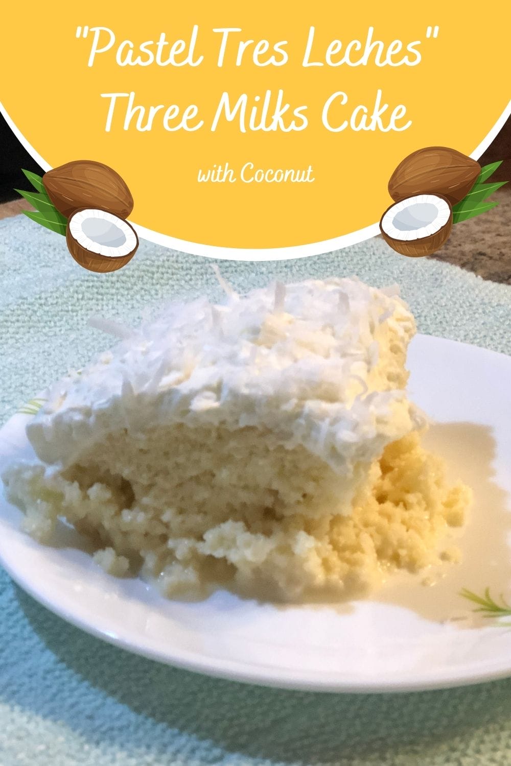 Best Tres Leches Cake Recipe | Oldtimeknowledge